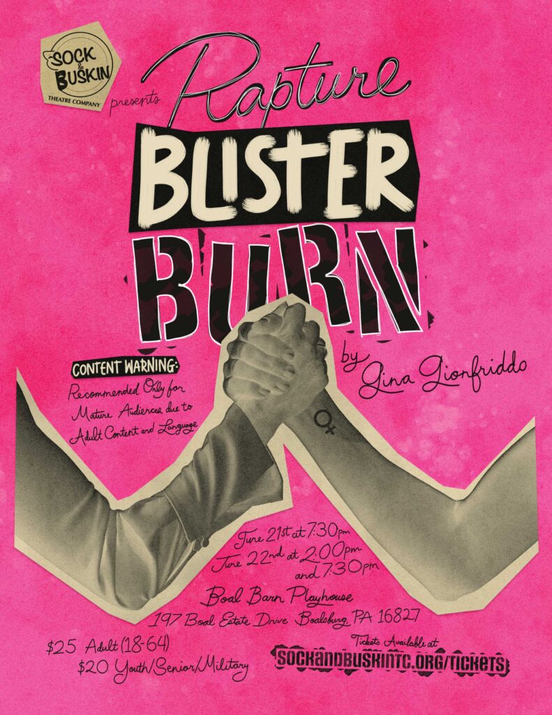 Rapture, Blister, Burn (2024) - Sock & Buskin Theatre Company