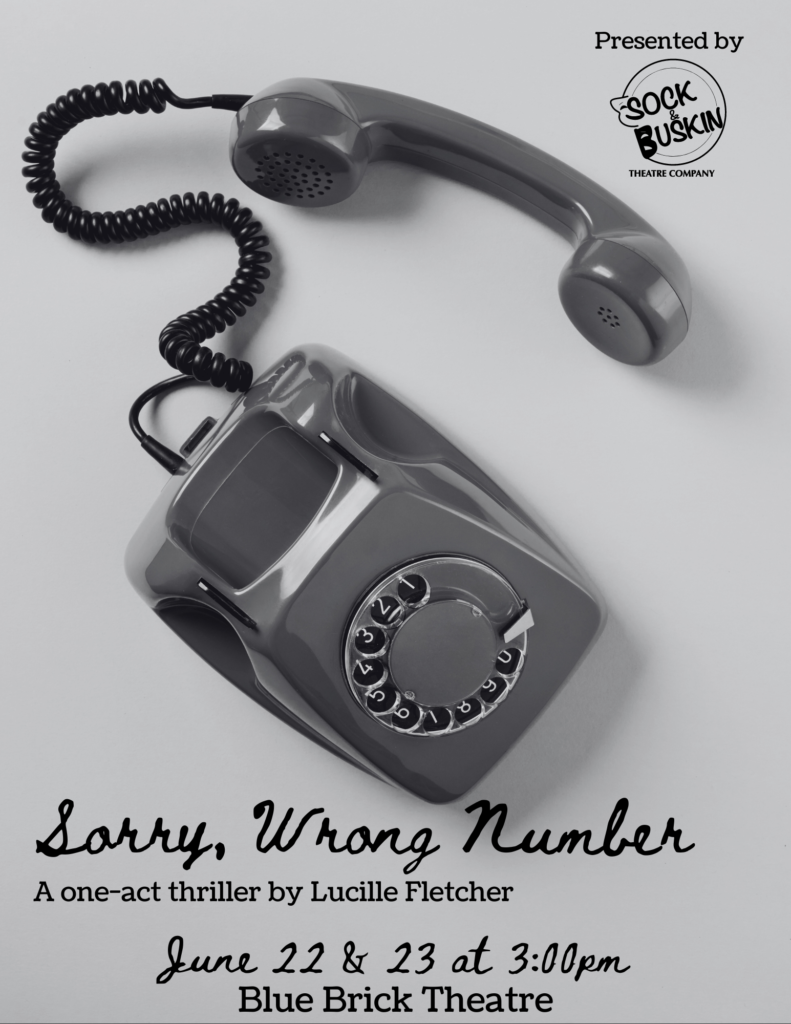 Sorry, Wrong Number (2024) - Sock & Buskin Theatre Company